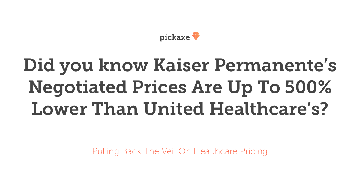 Kaiser Permanente's negotiated prices are up to 500% lower than United ...